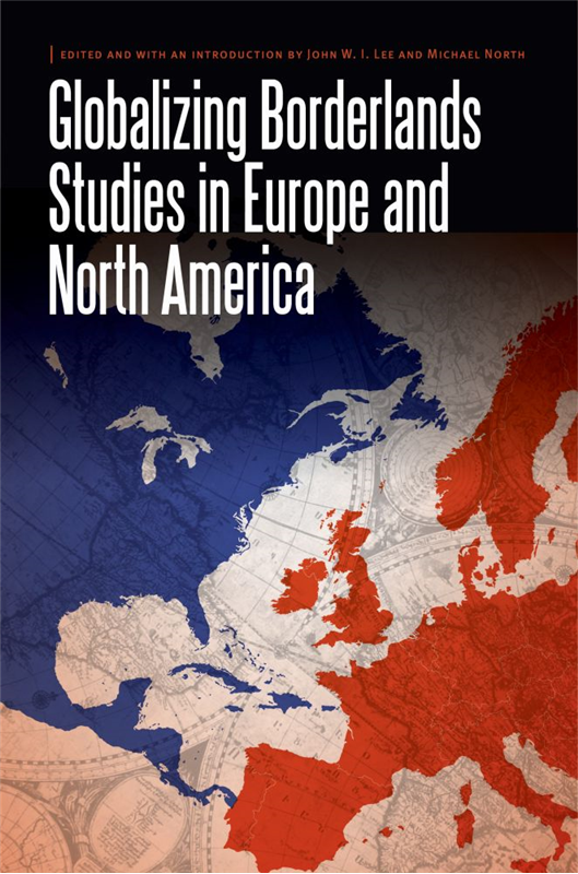 New Book: Globalizing Borderlands Studies | Borderlands History
